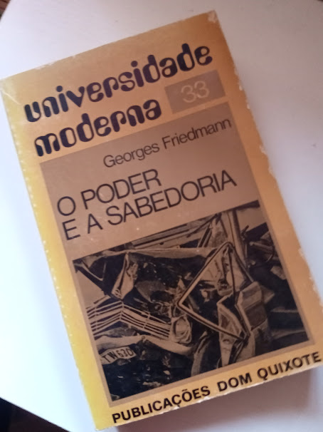 Georges Friedmann - O Poder e a sabedoria - Folhassoltas