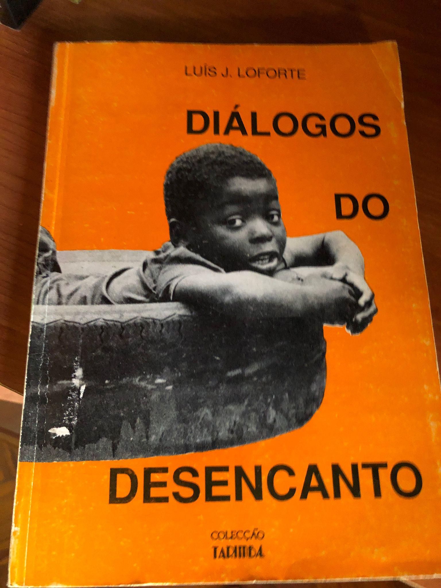 Dialogo Do Desencanto De Luís Loforte - Folhassoltas